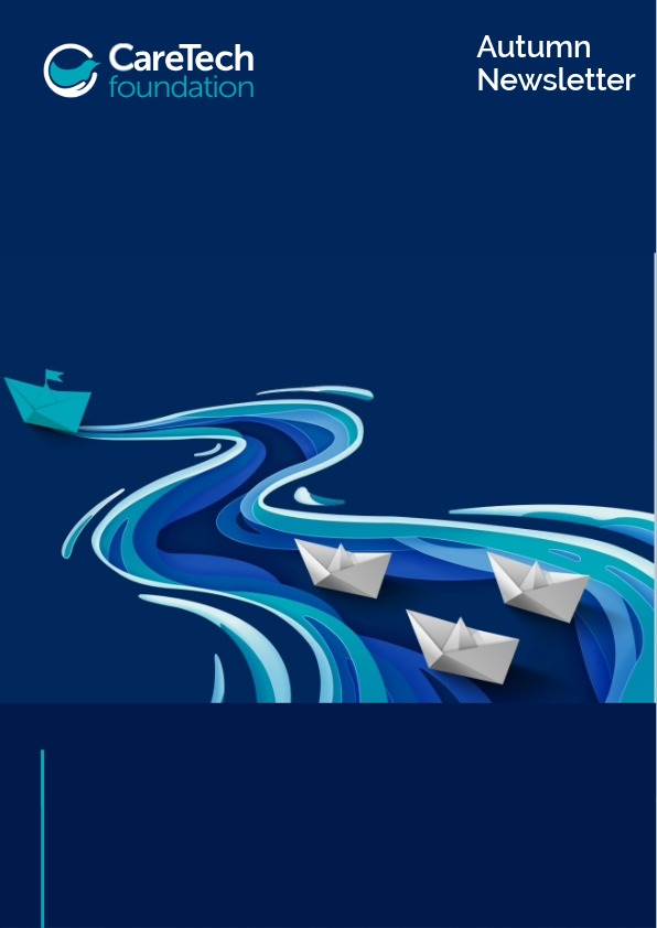 CareTech Foundation Autumn Newsletter! • CareTech Foundation